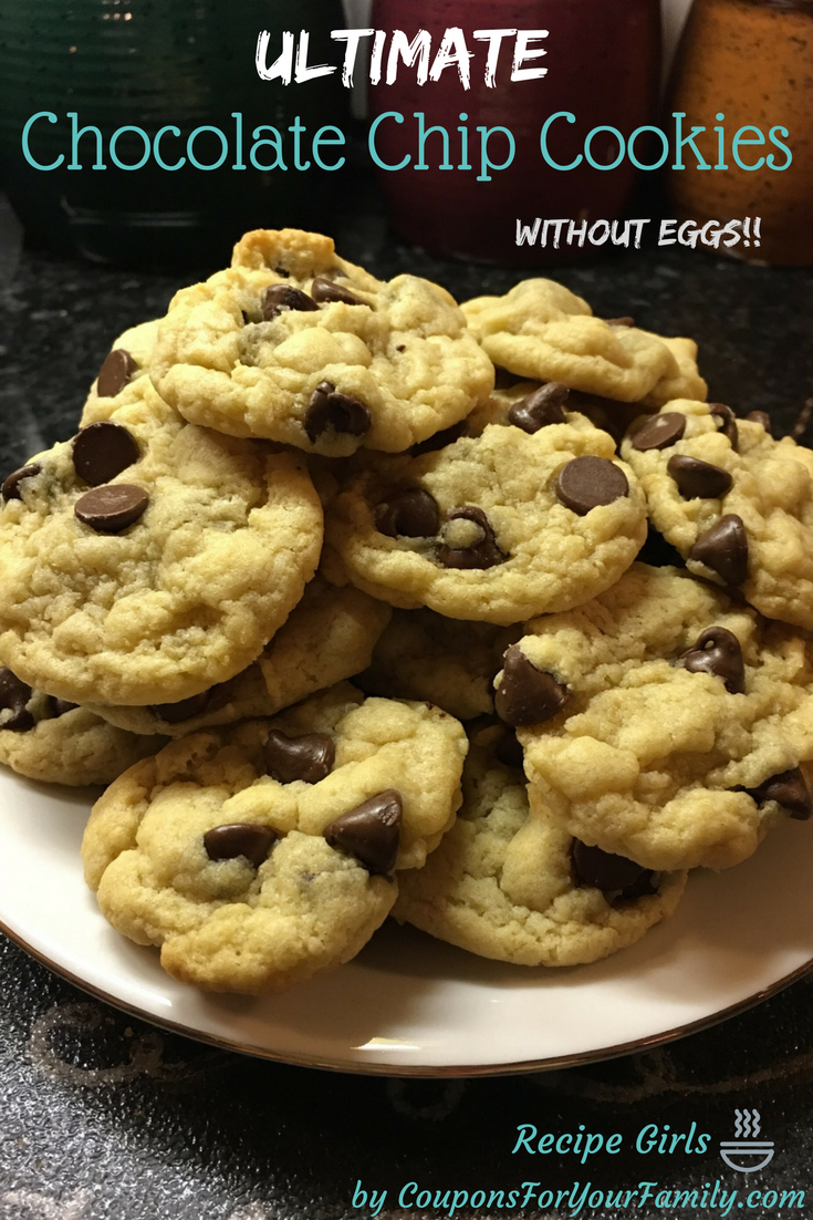 Ultimate Chocolate Chip Cookies Without Eggs Coupons For Your Family